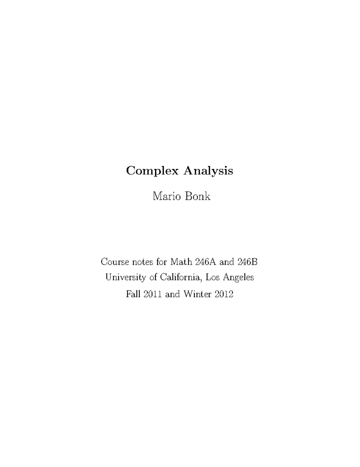 CA UCLA lecture note - Complex Analysis Mario Bonk Course notes for ...