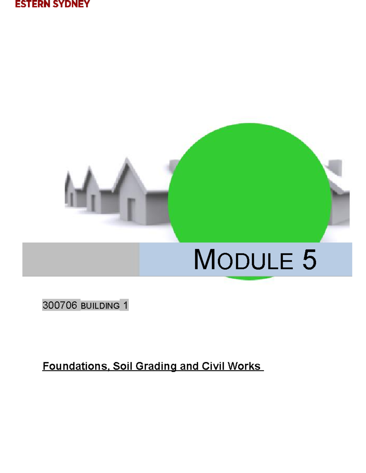 Module 5 - Foundations, Soil and Civil works - MODULE 5 300706 BUILDING ...