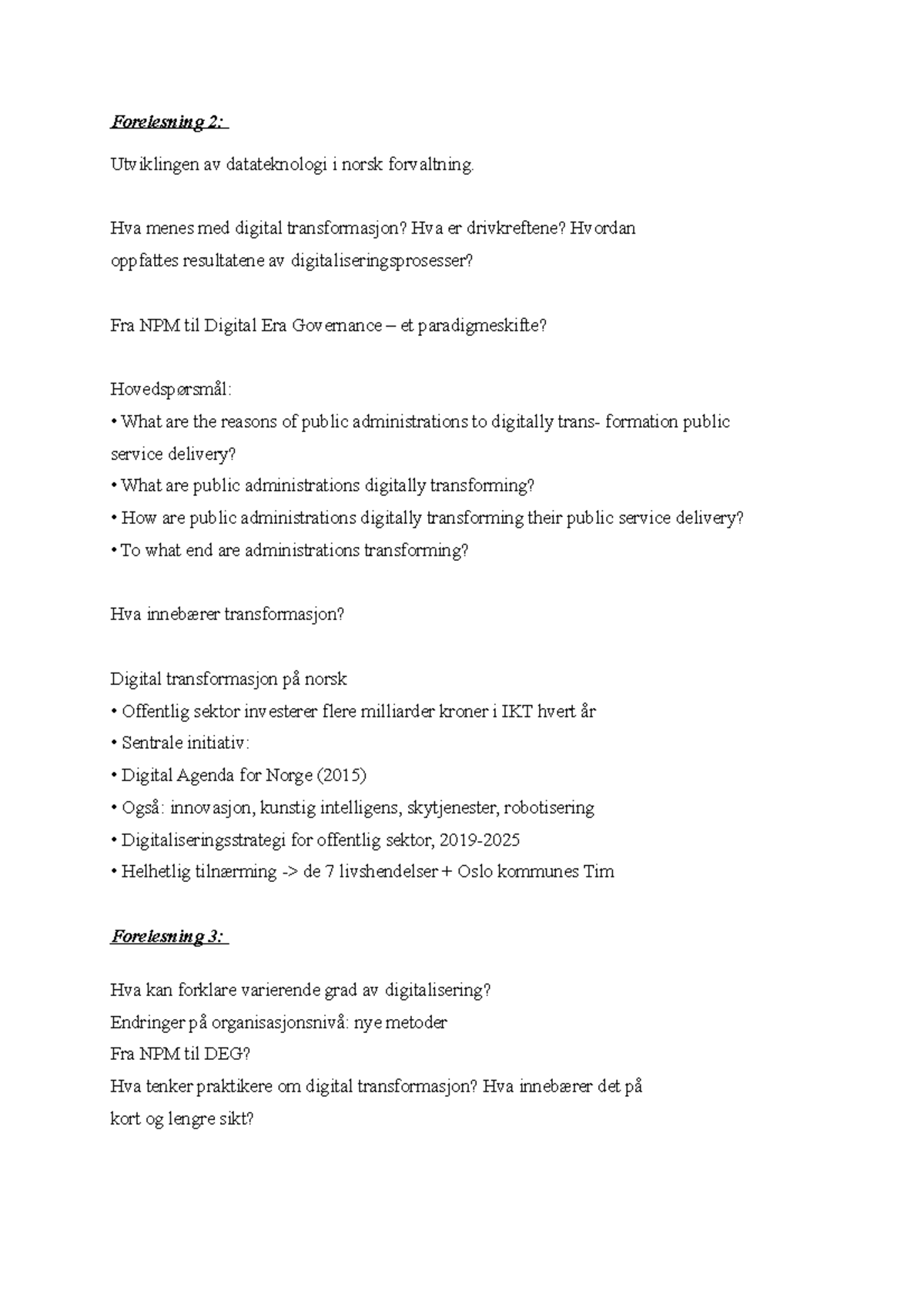Forbredelse til eksamen - Forelesning 2: Utviklingen av datateknologi i norsk forvaltning. Hva ...