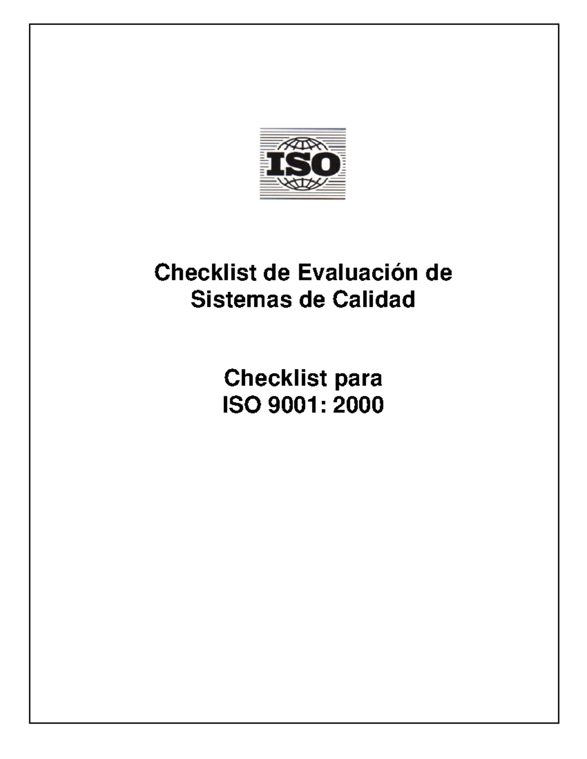 Checklist de Evaluación de Sistemas de Calidad. Checklist para ISO 9001 2000 - Checklist de ...