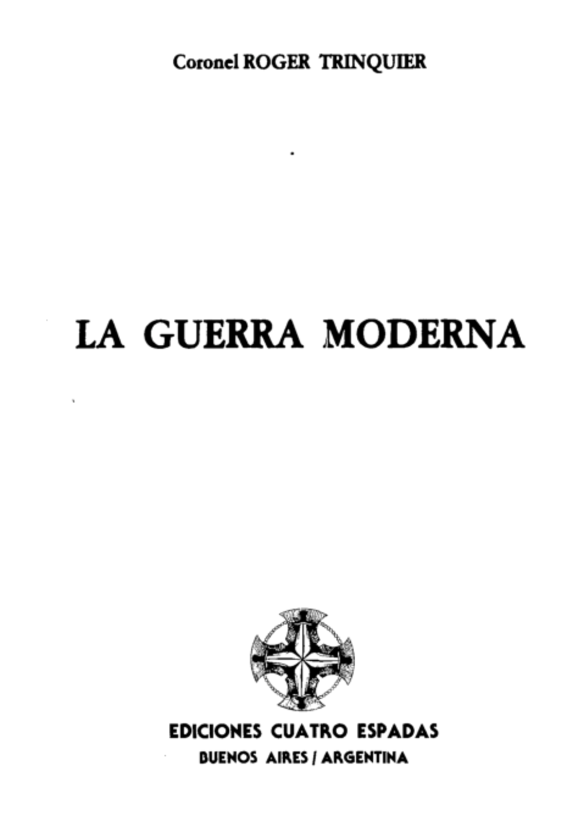 Toaz - Coronel ROGER TRINQUIER LA GUERRA MODERNA EDICIOHES CUATRO ...