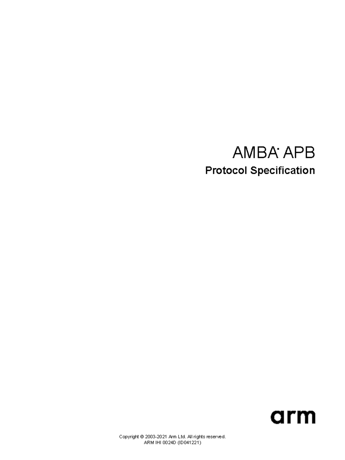 IHI0024D amba apb protocol spec - Copyright © 2003-2021 Arm Ltd. All ...
