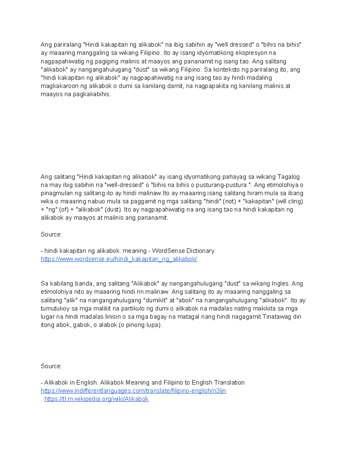 Ang pariralang -Hindi kakapitan ng alikabok- na ibig sabihin ay -well ...