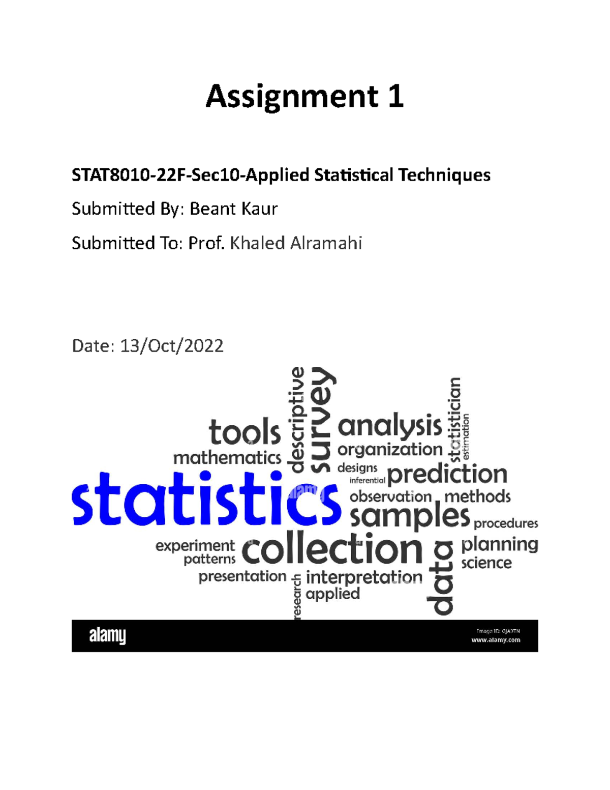 Assignment 1A - Assignment 1 STAT8010-22F-Sec10-Applied Statistical Techniques Submitted By ...