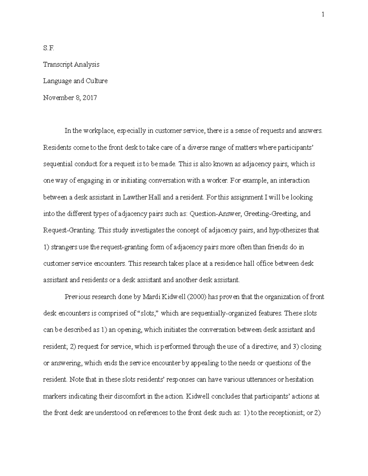 Transcript Analysis - One of the big assignments due for this course ...