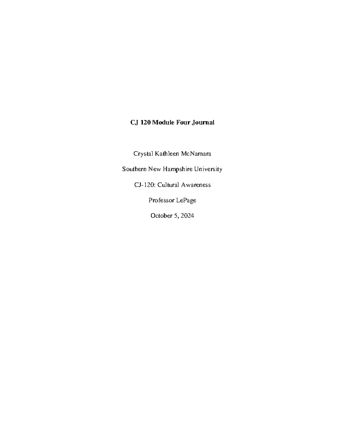 Cj week 5 assign 2 - CJ 120 Module Four Journal Crystal Kathleen ...