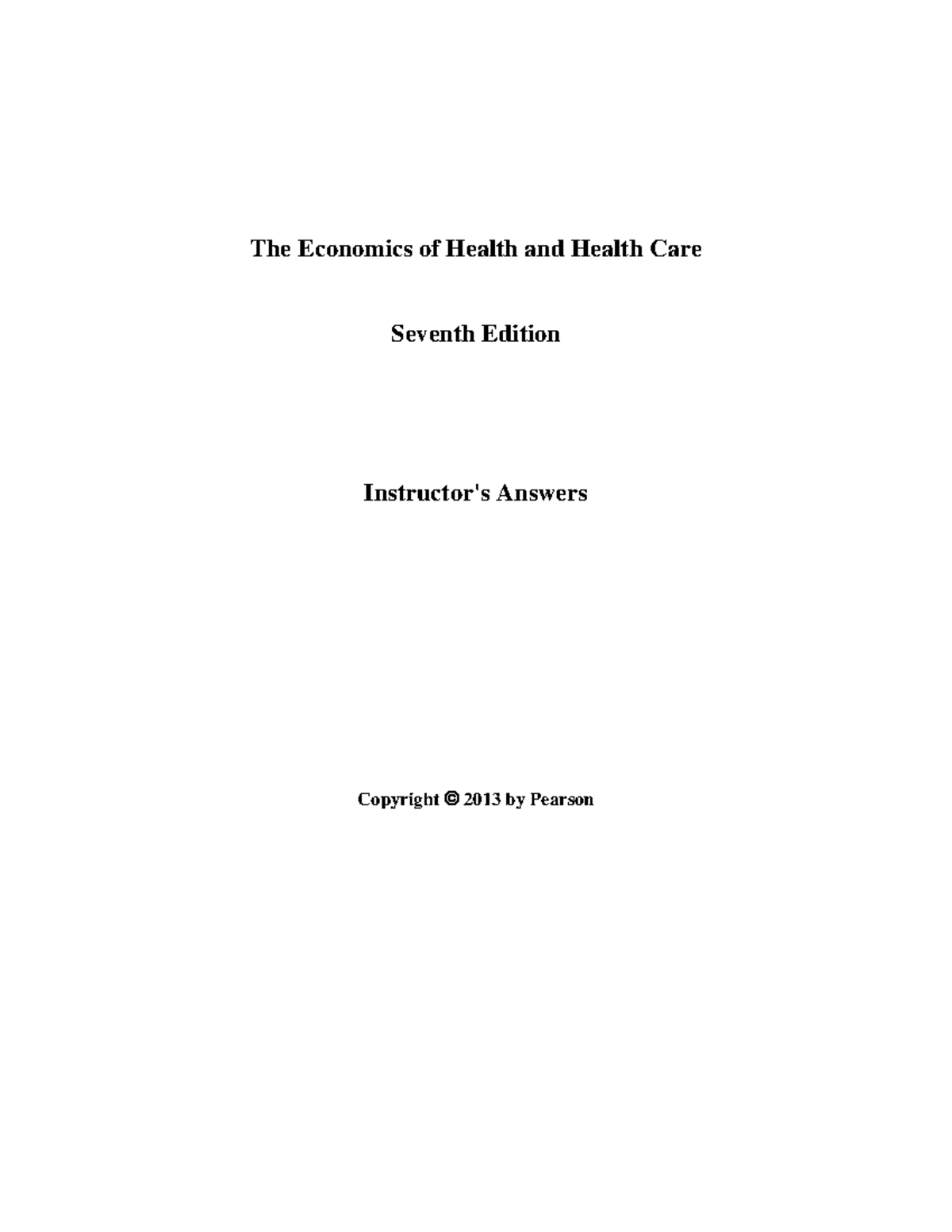 ECON3451 FGS Textbook Solutions - The Economics of Health and Health ...