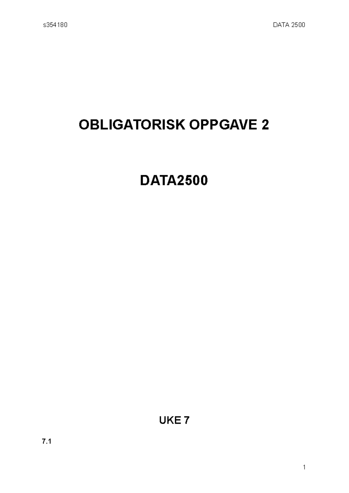 Obligatorisk Oppgave 2 DATA2500 - OBLIGATORISK OPPGAVE DATA UKE ...