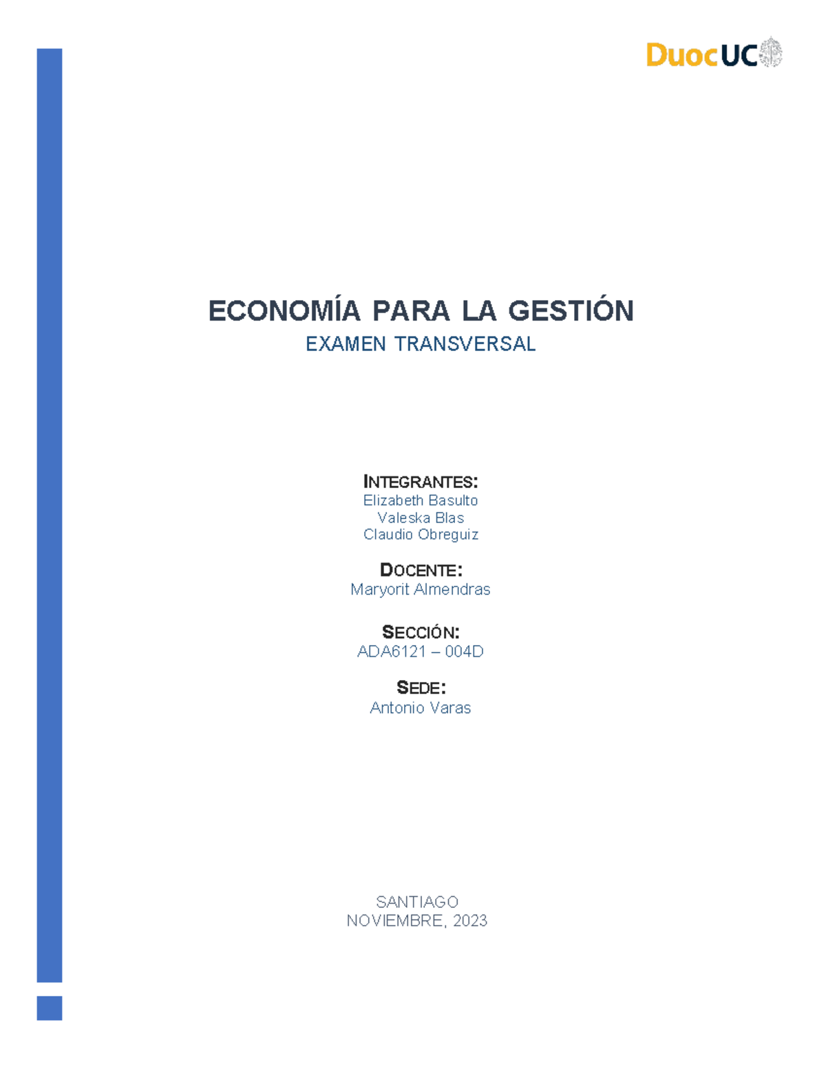 Examen Transversal Economía - SANTIAGO NOVIEMBRE, 2023 INTEGRANTES ...