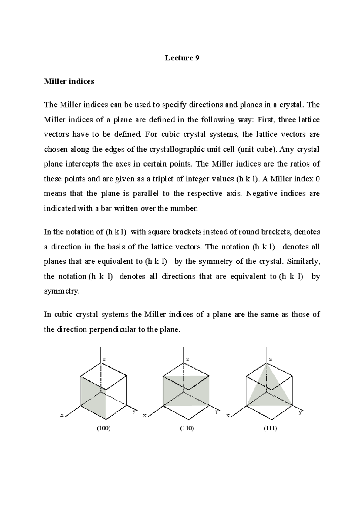 Lecture 10 - Lecture 9 Miller indices The Miller indices can be used to ...