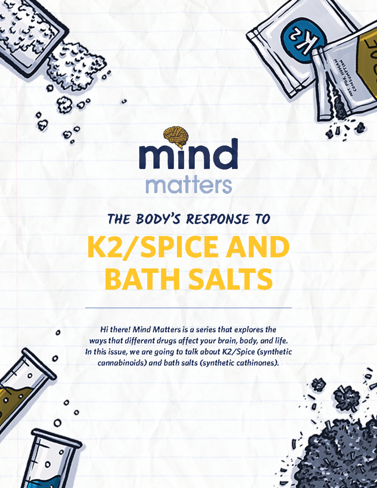 Nida mind matters k2 spice bath salts - K2/SPICE AND BATH SALTS THE ...