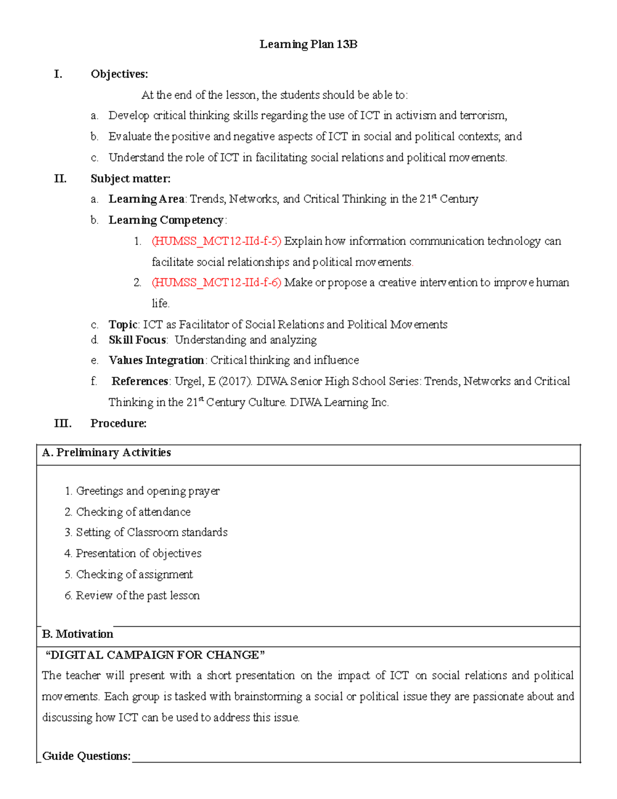 Final LP 13B - hahu - Learning Plan 13B I. Objectives: At the end of the lesson, the students ...