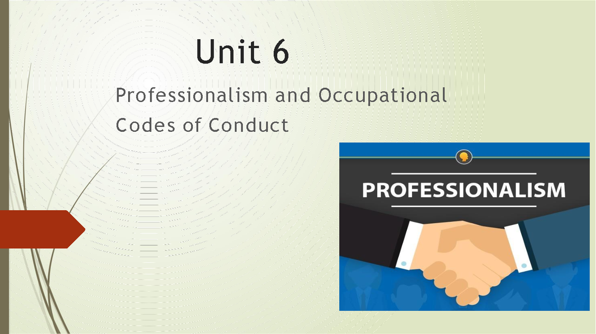 Chapter 6 Professionalism and occupational code of conduct - Unit 6 ...