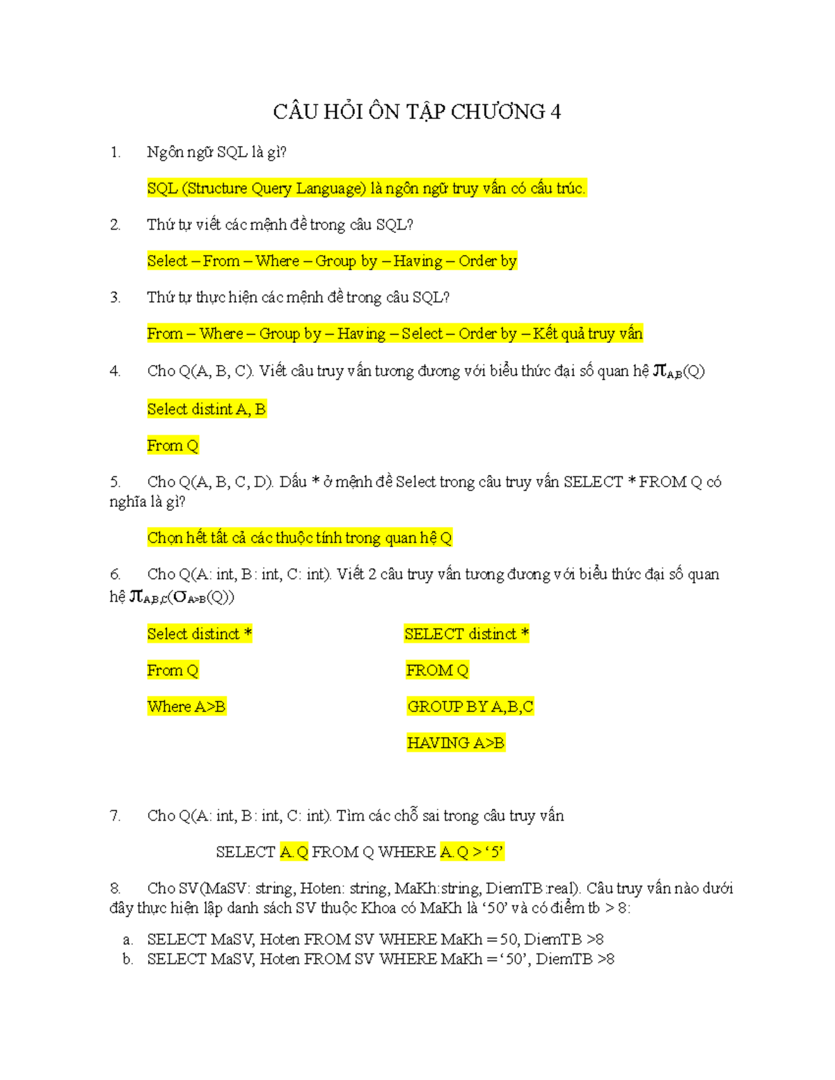 BT ch4 - ,amdjdajndjnajnnncnjadjjal - CÂU HỎI ÔN TẬP CHƯƠNG 4 Ngôn ngữ SQL là gì? SQL (Structure ...