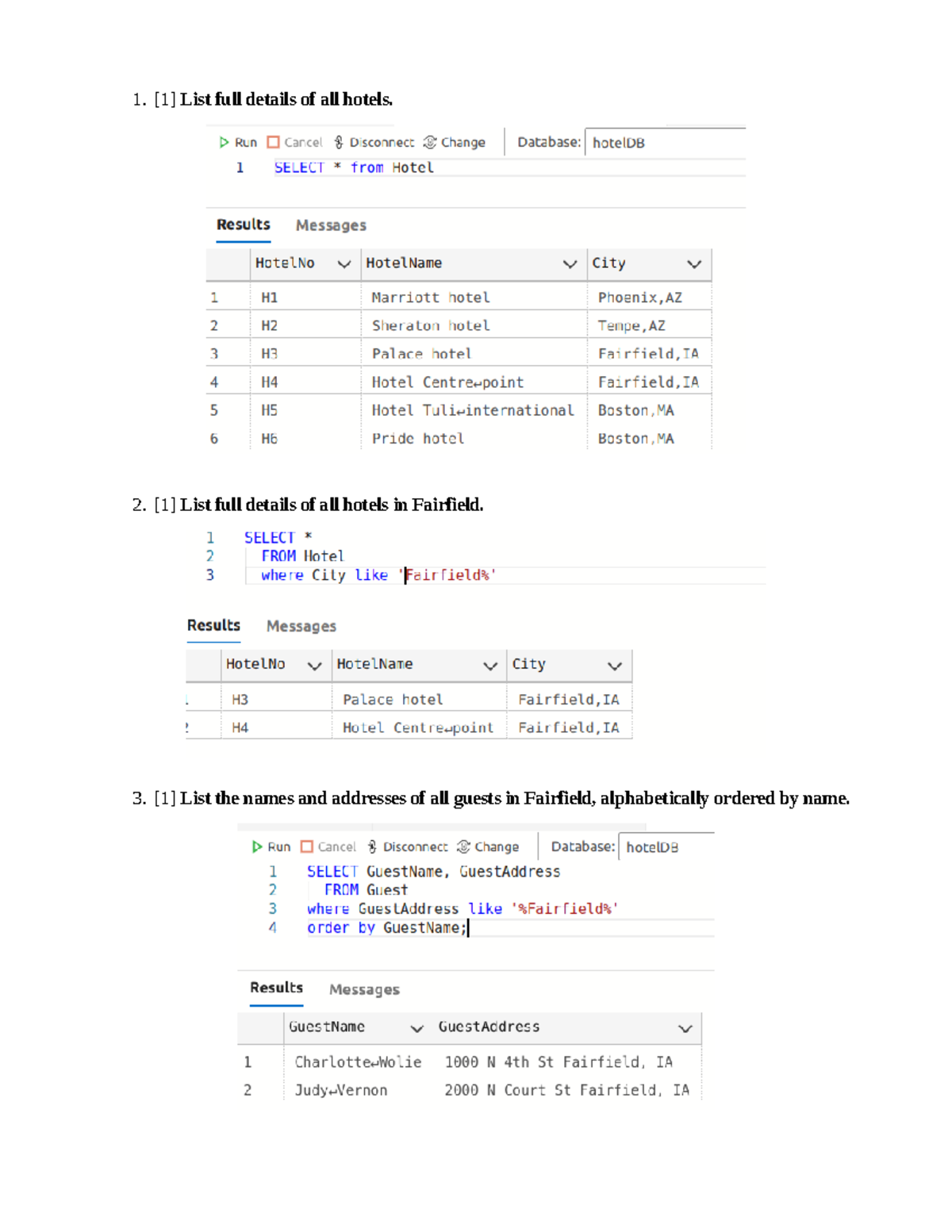 Assignment 3 - database - [1] List full details of all hotels. [1] List ...