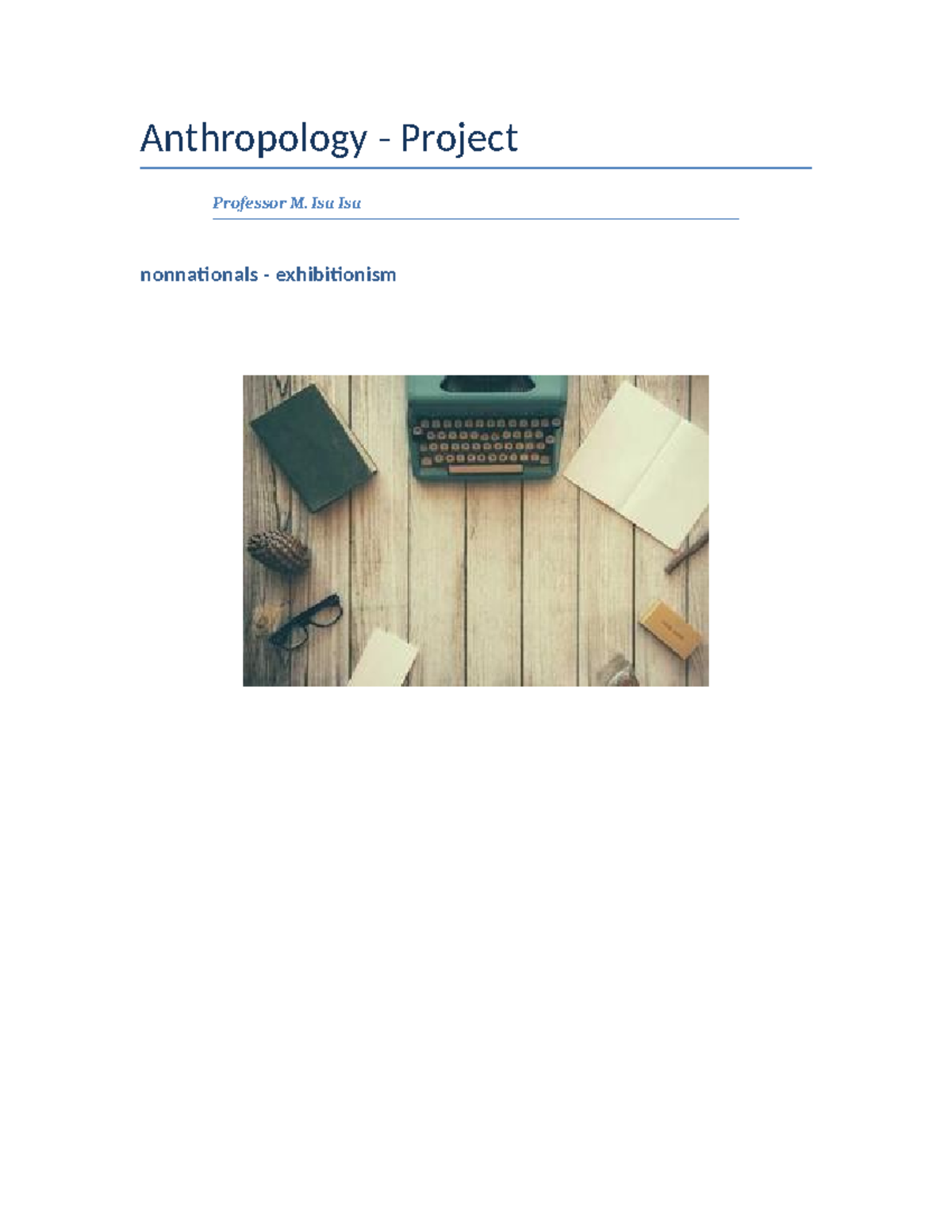 Logic Study - Spring Semester 2006 - Anthropology - Project Professor M ...