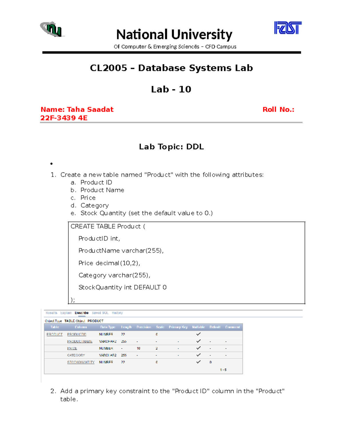 22F-3439 DS LAB 10 - automata - CL2005 – Database Systems Lab Lab - 10 Name: Taha Saadat Roll No ...