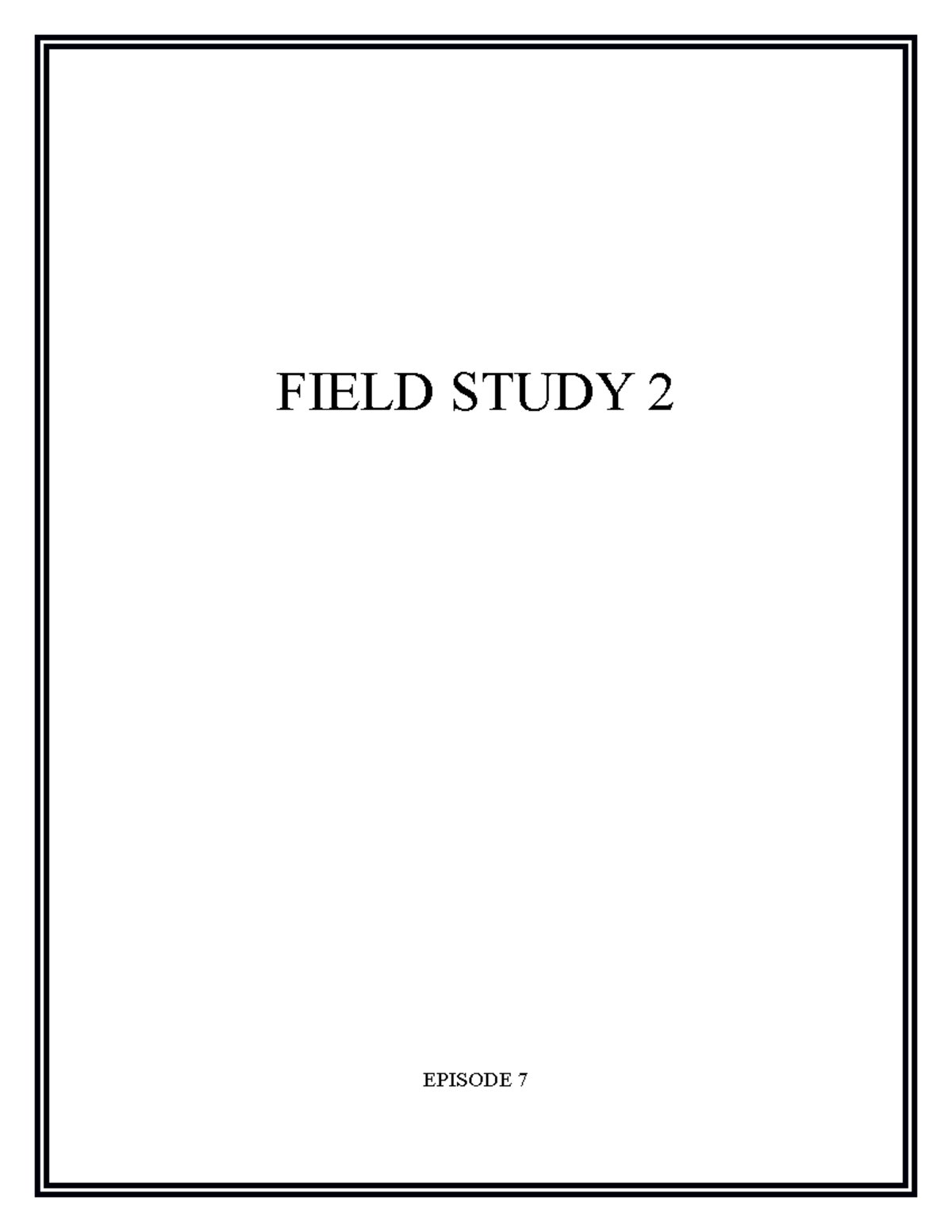 Field Study Episode 7 - APPLICABLE ON EDUCATION STUDENTS WHO ATTENDS ...
