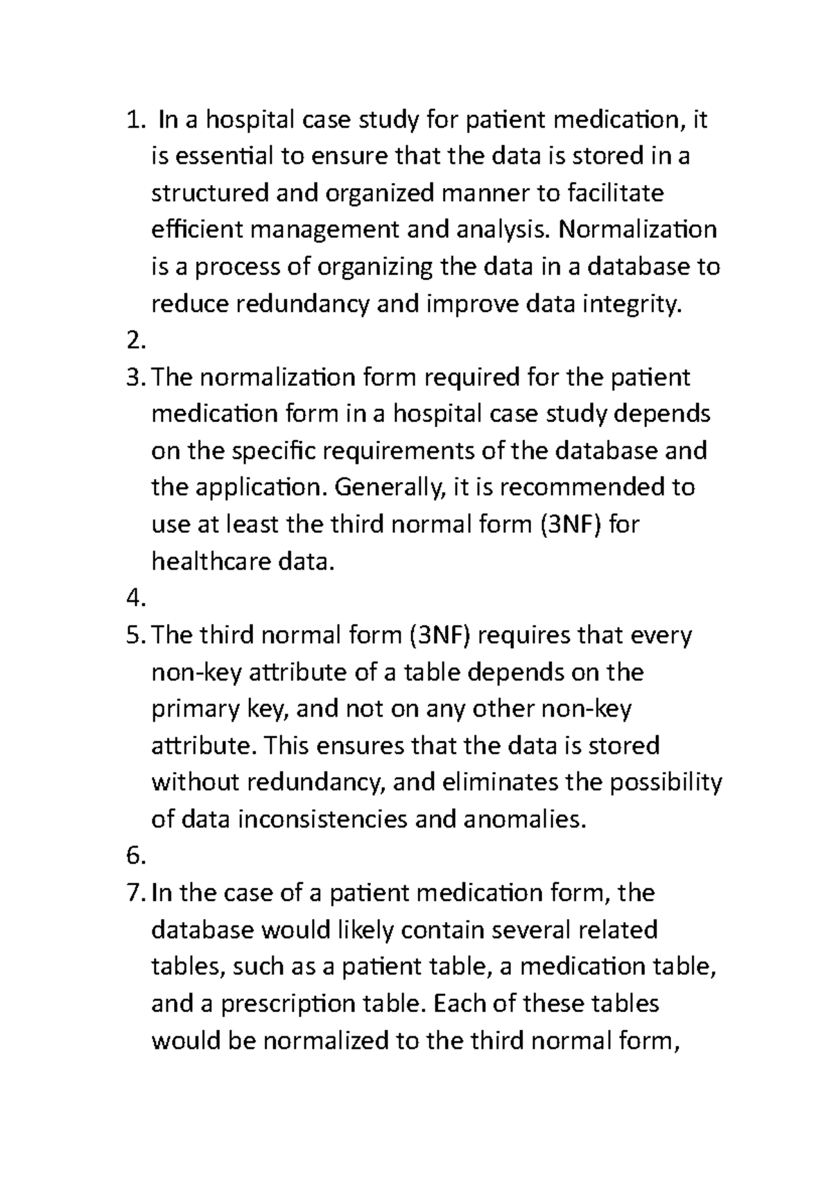 In a hospital case study for patient medication - Normalization is a ...