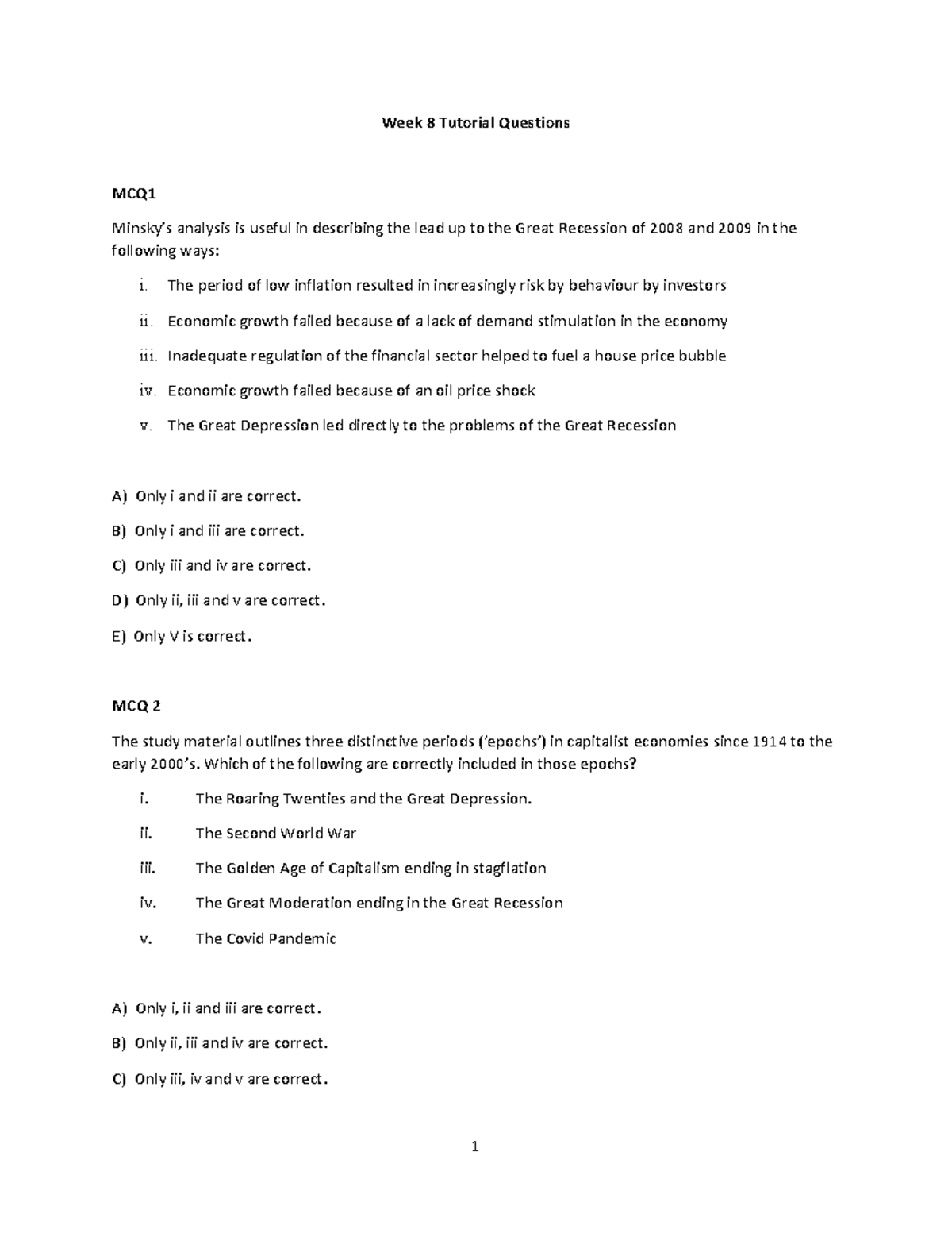 Week 8 Tutorial Questions NEW - 1 Week 8 Tutorial Questions MCQ Minsky’s analysis is useful in ...