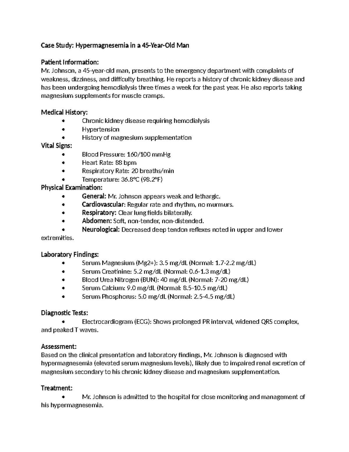 Case Study Hypermagnesemia - Johnson, a 45-year-old man, presents to ...