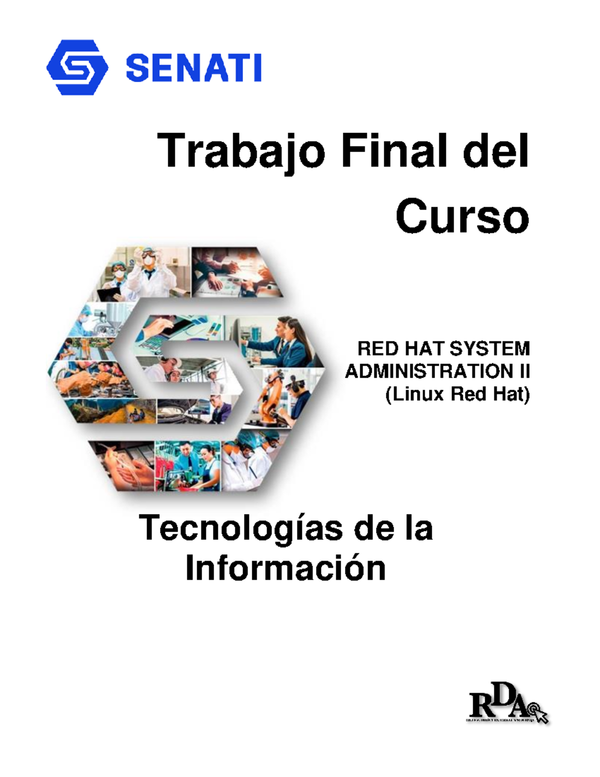 PCBD-417 Trabajo Final - Trabajo Final del Curso RED HAT SYSTEM ADMINISTRATION II (Linux Red Hat ...