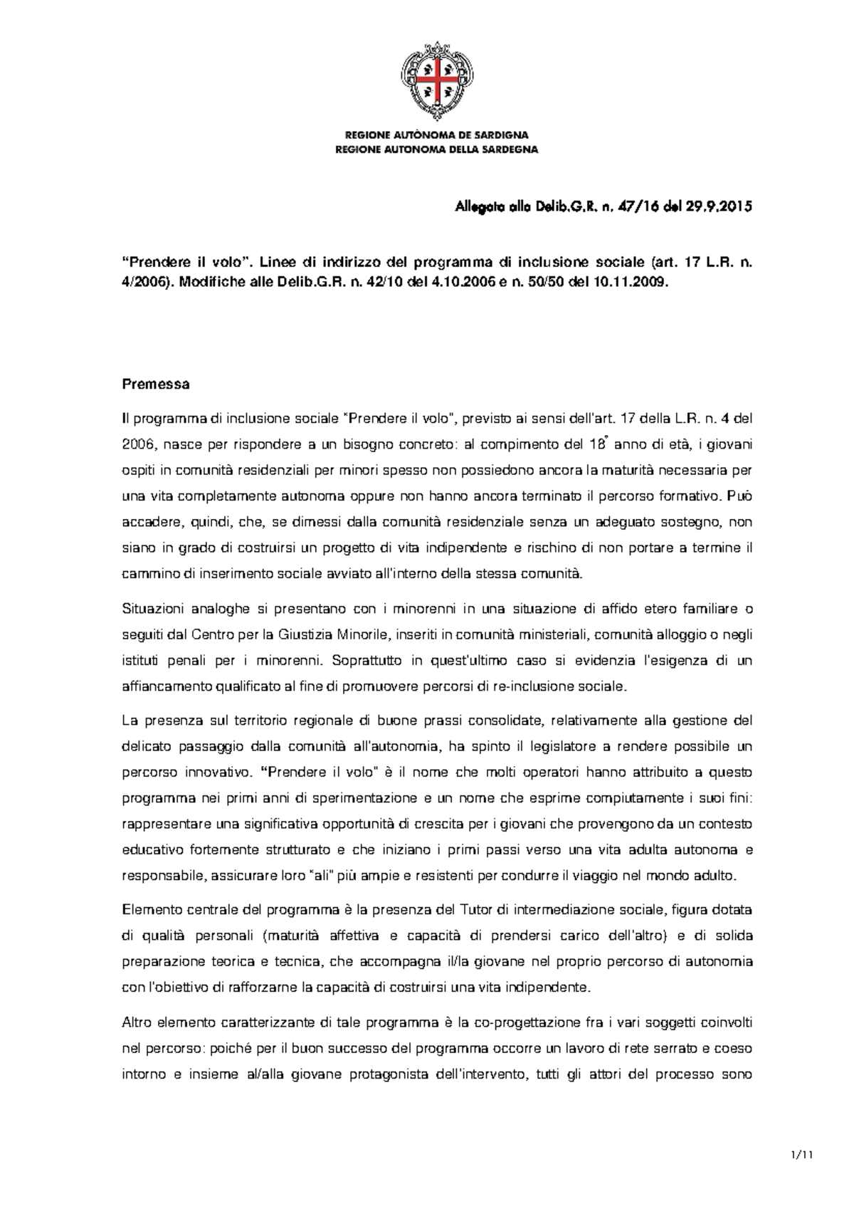 Regolamento Prendere il volo - Allegato alla Delib.G. n. 4 7/16 del 29 ...