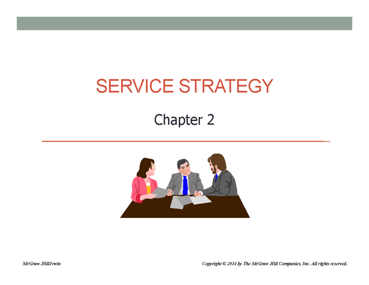 Service Stratergy Chapter 2 - McGraw-Hill/Irwin Copyright © 2014 by The ...