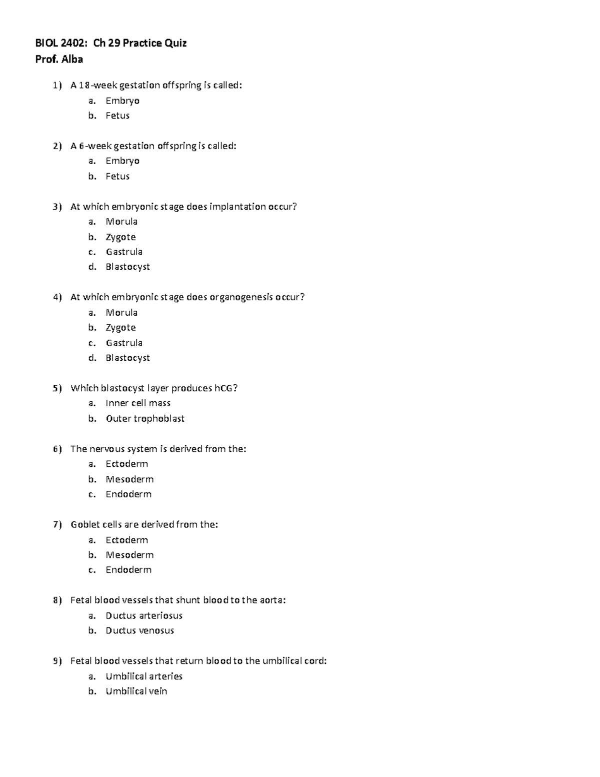 Ch 28 Practice Quiz Embryo - BIOL 2402: Ch 29 Practice Quiz Prof. Alba ...