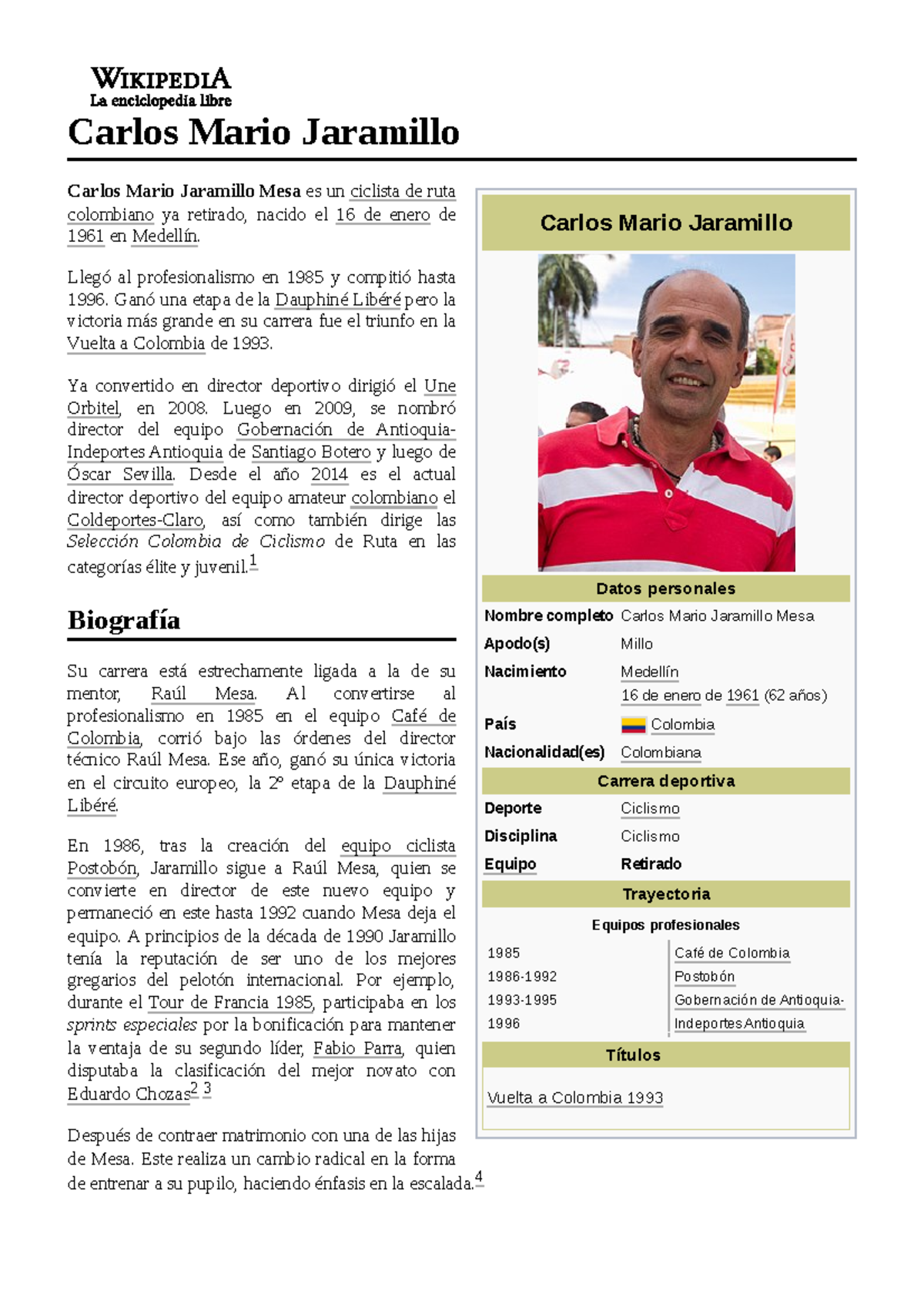 Carlos Mario Jaramillo - Llegó al profesionalismo en 1985 y compitió hasta 1996. Ganó una etapa ...