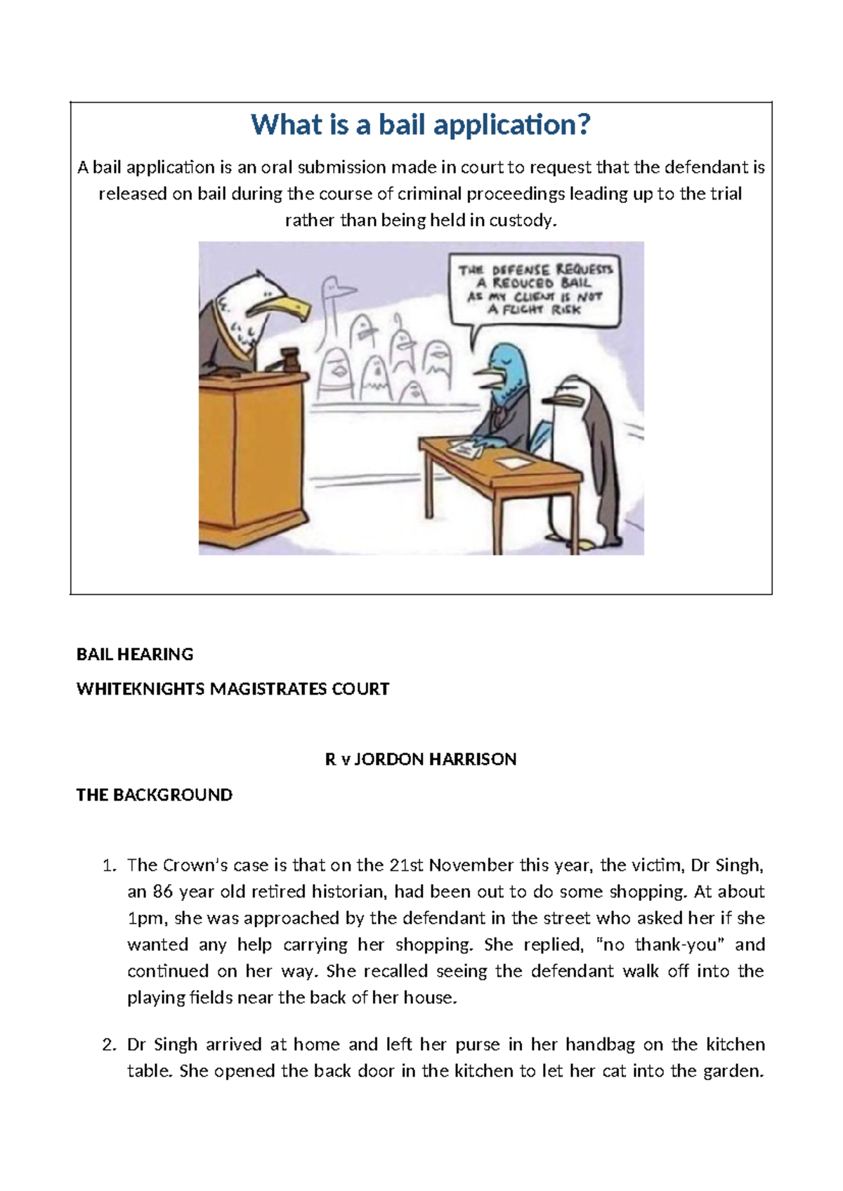 BAIL Hearing[ 39] - What is a bail application? A bail application is ...