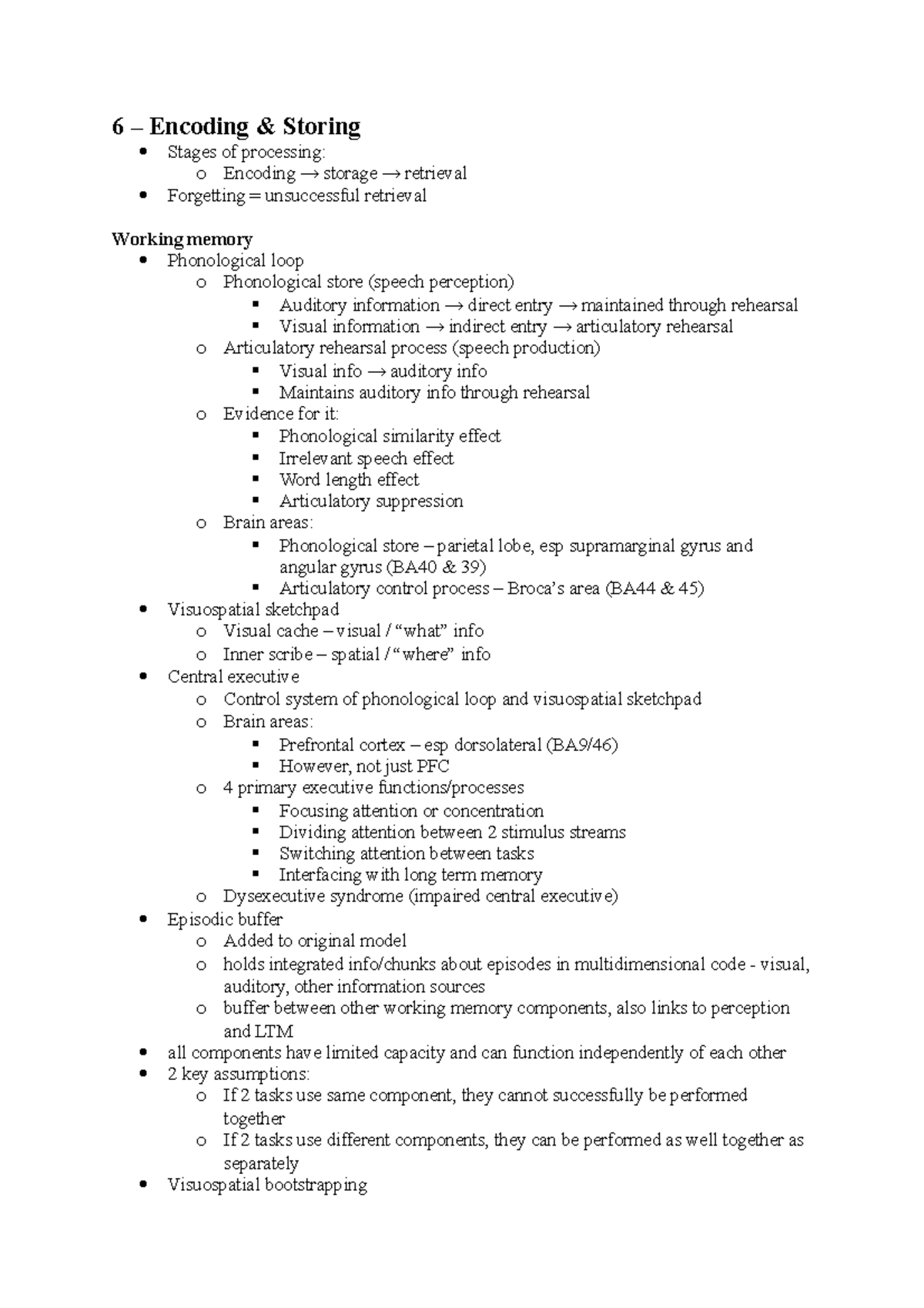 Week 6 - Overview of week 6content - 6 – Encoding & Storing Stages of processing: o Encoding → ...