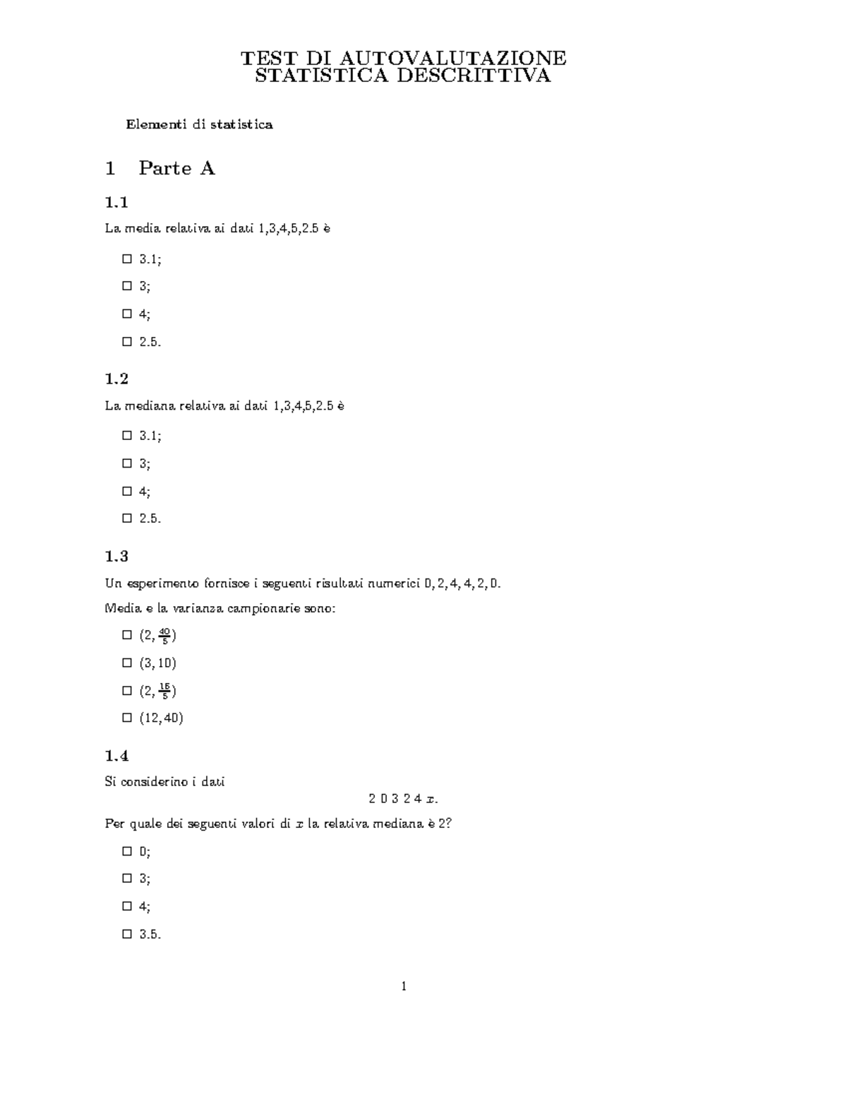 Autoval 1 - esercizi - TEST DI AUTOVALUTAZIONE STATISTICA DESCRITTIVA ...