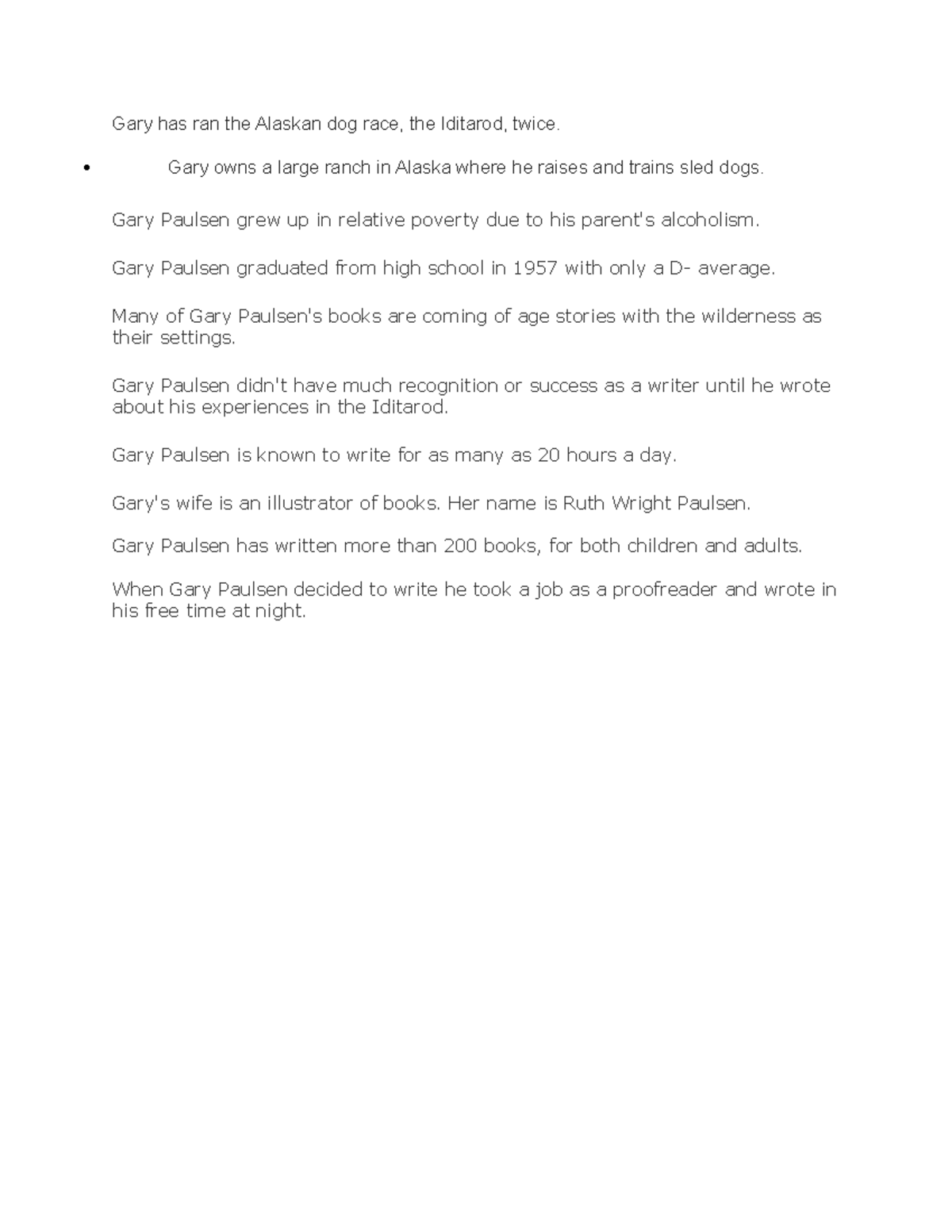 Gary - Great Guy - Gary has ran the Alaskan dog race, the Iditarod ...