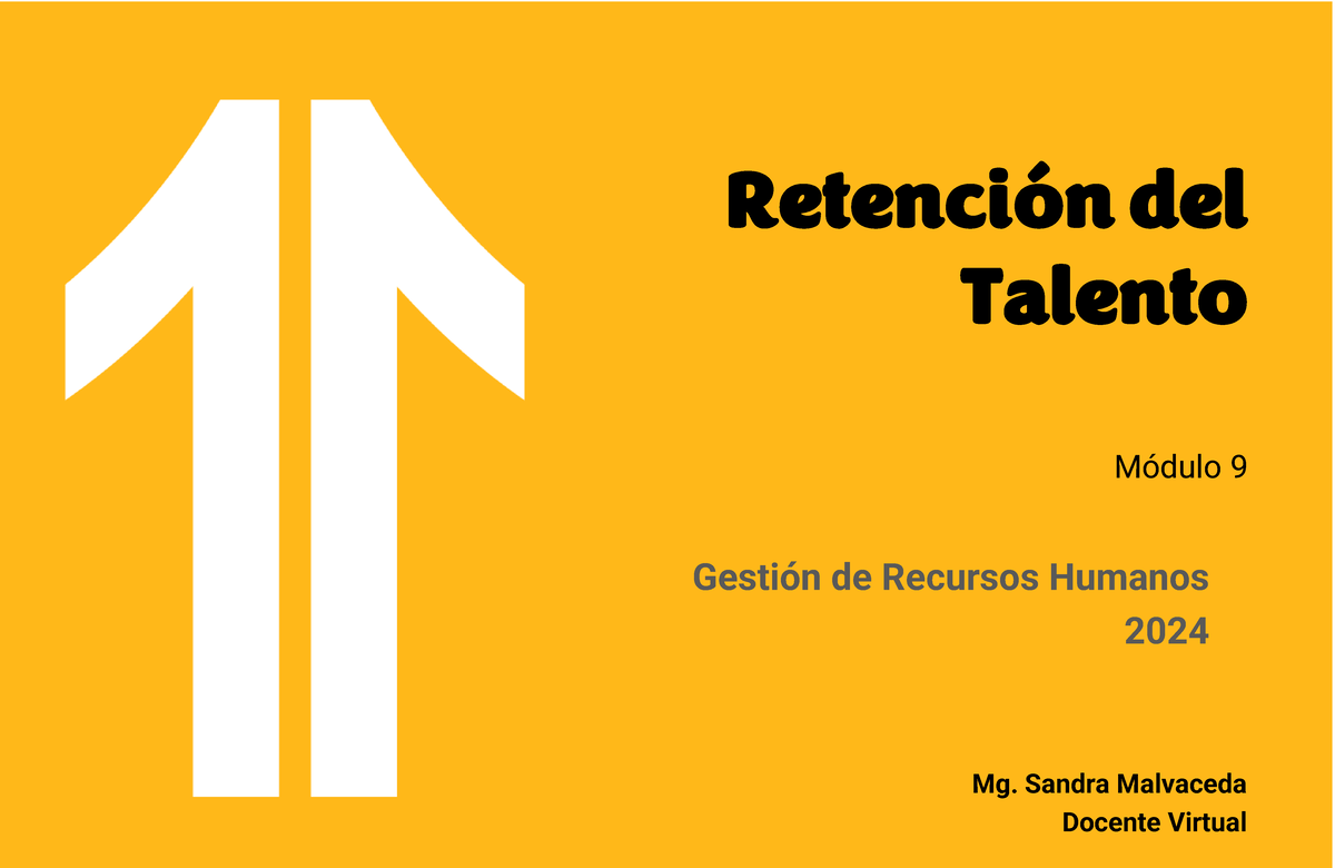 Material Complementario de la Semana 10.pdf - Retención del Talento Módulo 9 Gestión de Recursos ...