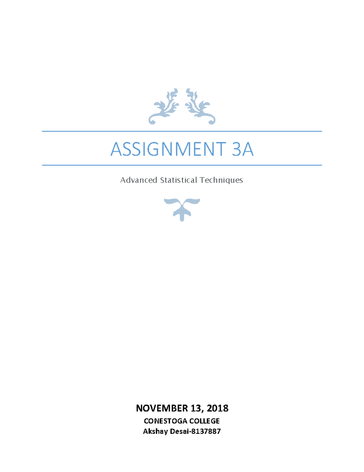 ASSignment- 3A - ASSIGNMENT 3A Advanced Statistical Techniques NOVEMBER ...