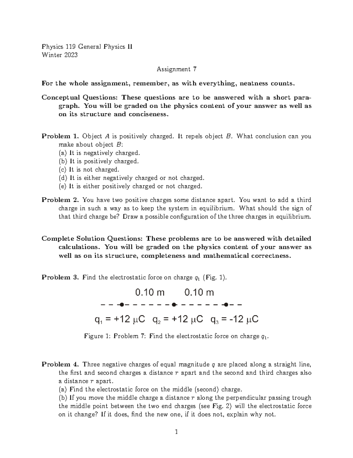 Assignment 7 W23 - Physics 119 General Physics II Winter 2023 Assignment 7 For the whole ...