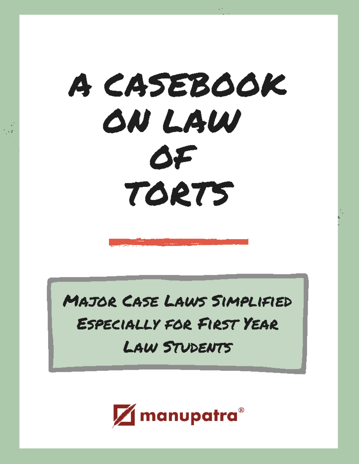 Law of Torts Case Book - Notes - A CASEBOOK ON LAW OF TORTS Major Case ...