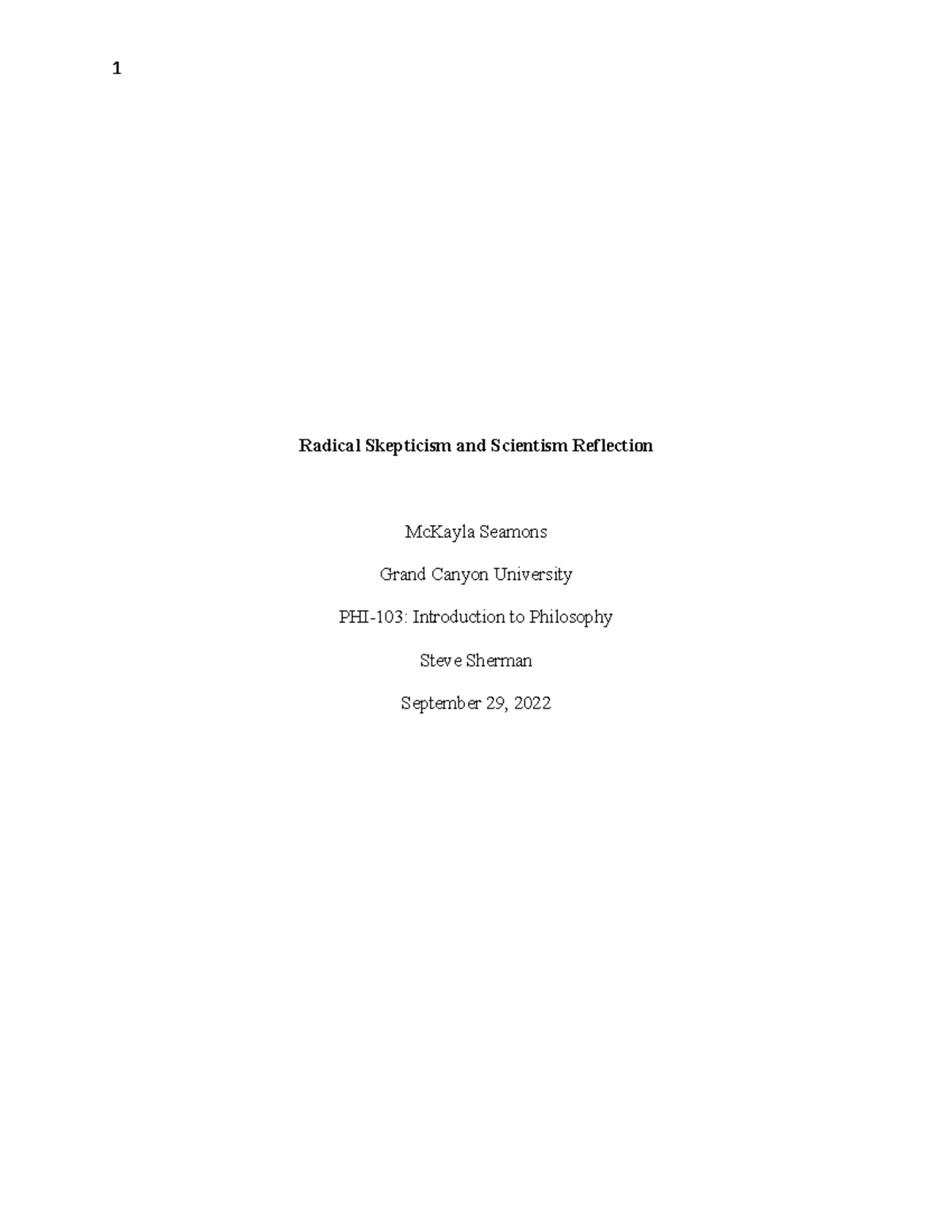 Radical Skepticism and Scientism Reflection - On one side, we have the ...