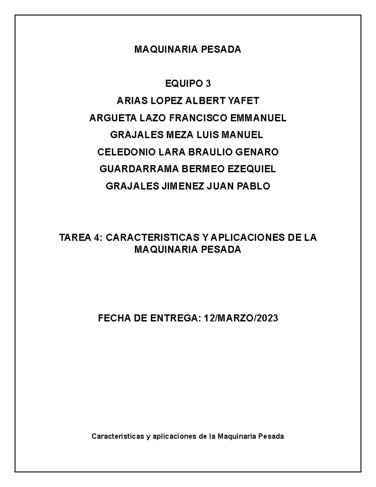 Tarea 4 ( Equipo 3) - SFS - MAQUINARIA PESADA EQUIPO 3 ARIAS LOPEZ ...