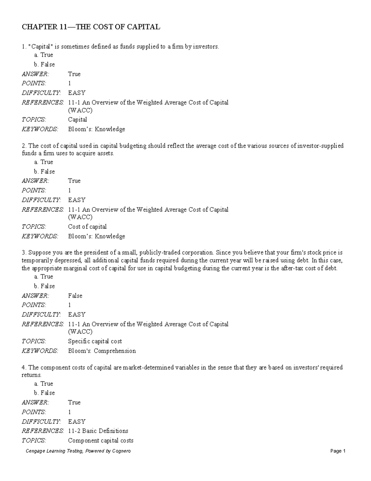Chapter 11 THE COST OF Capital - 1. "Capital" is sometimes defined as ...