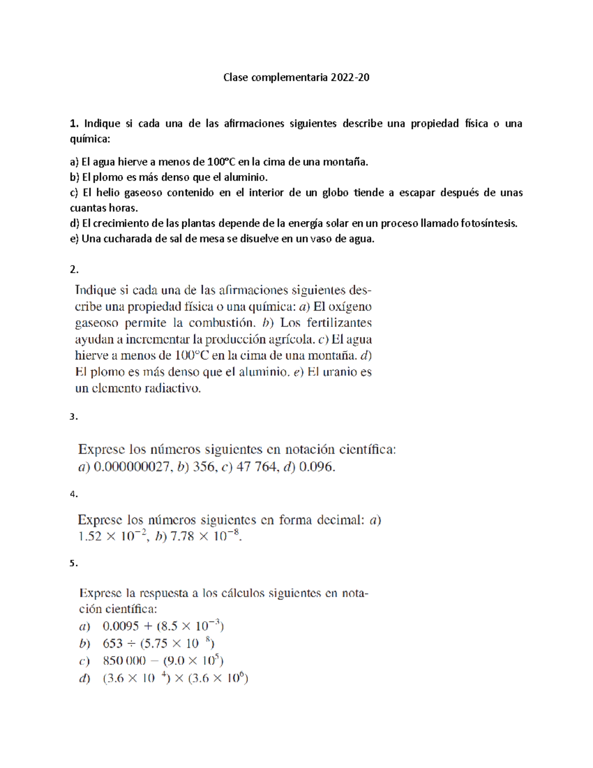 Clase complementaria semana 1. Materia y mediciones - Clase complementaria 2022- Indique si cada ...