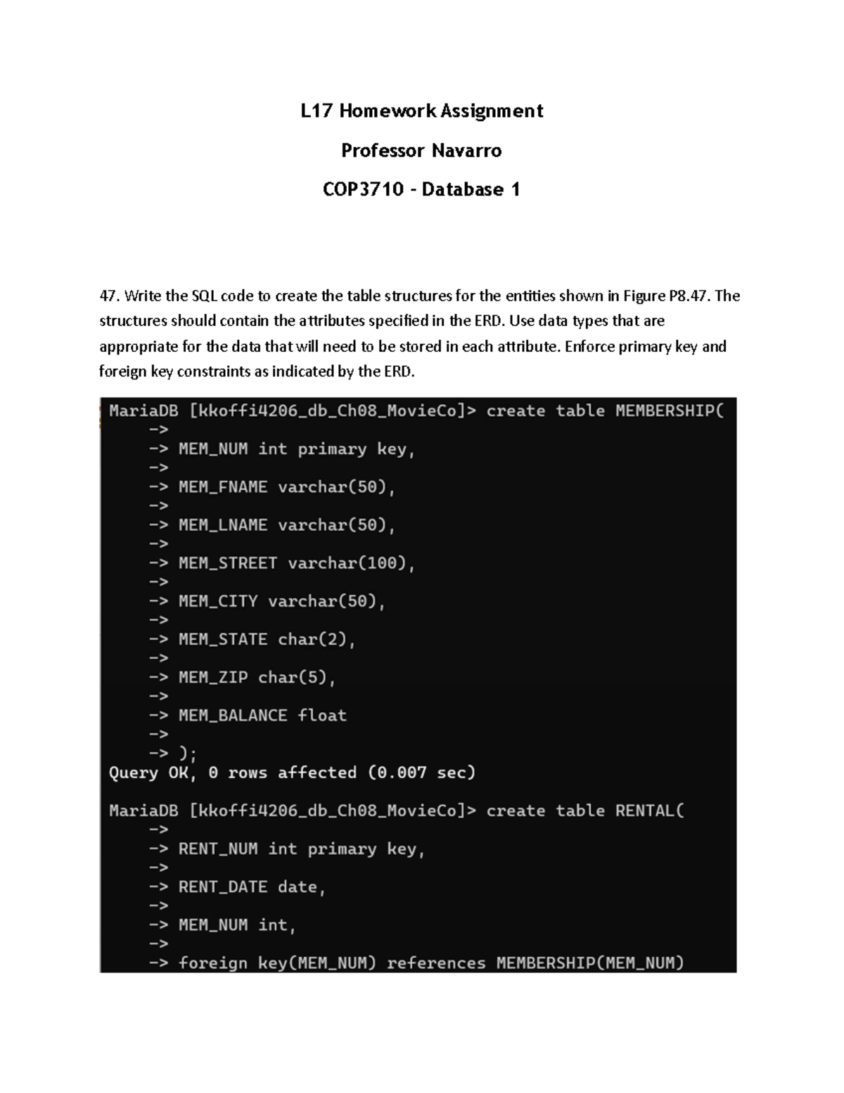 L17 Homework Assignment - L17 Homework Assignment Professor Navarro COP3710 – Database 1 Write ...