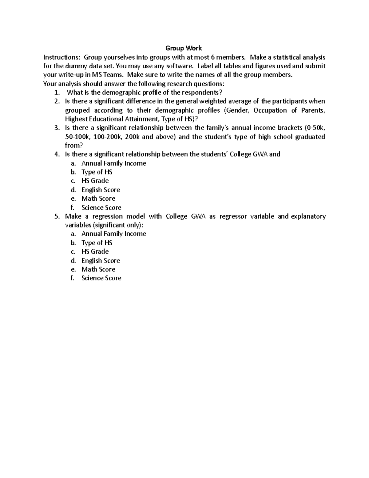 Group Work - Group Work Instructions: Group yourselves into groups with ...