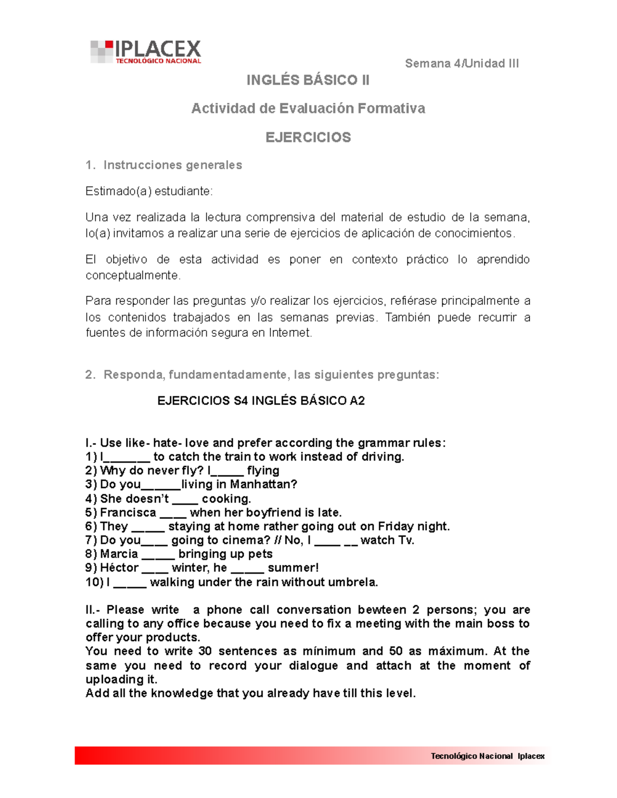 EJ 4 - lecturas - Semana 4/Unidad III INGLÉS BÁSICO II Actividad de ...