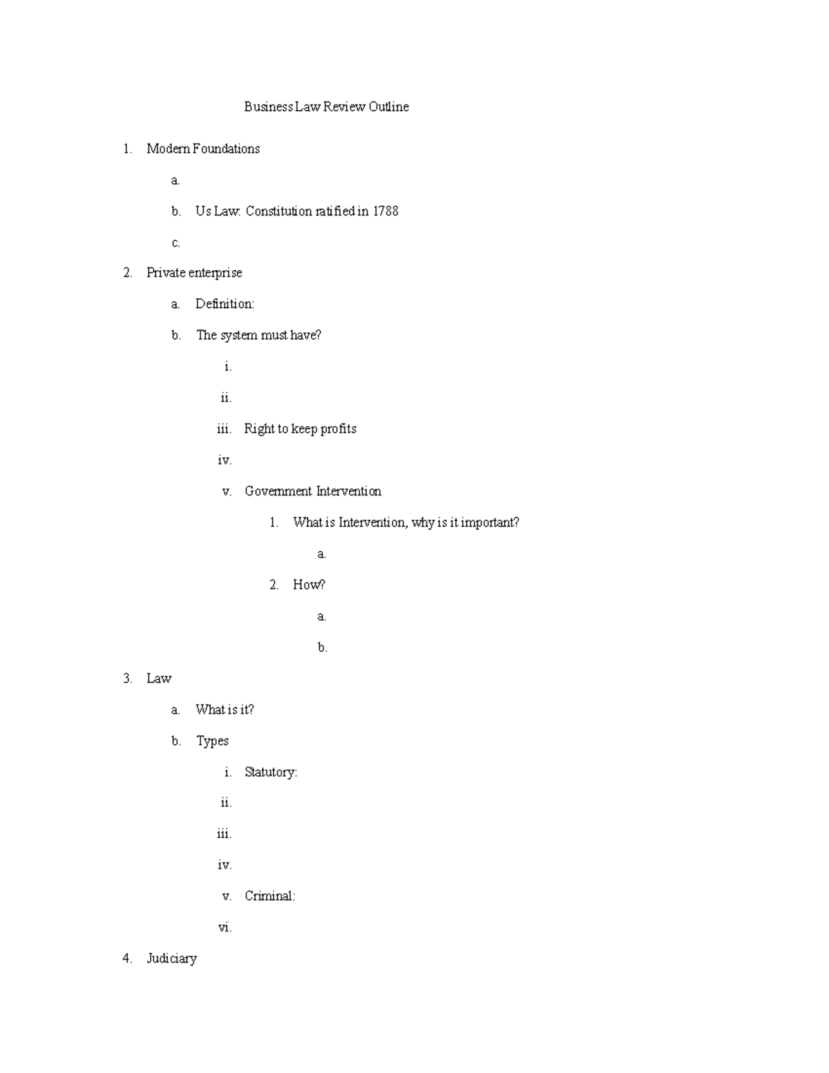 Business Law(Wk9) - Business Law Review Outline Modern Foundations a. b ...
