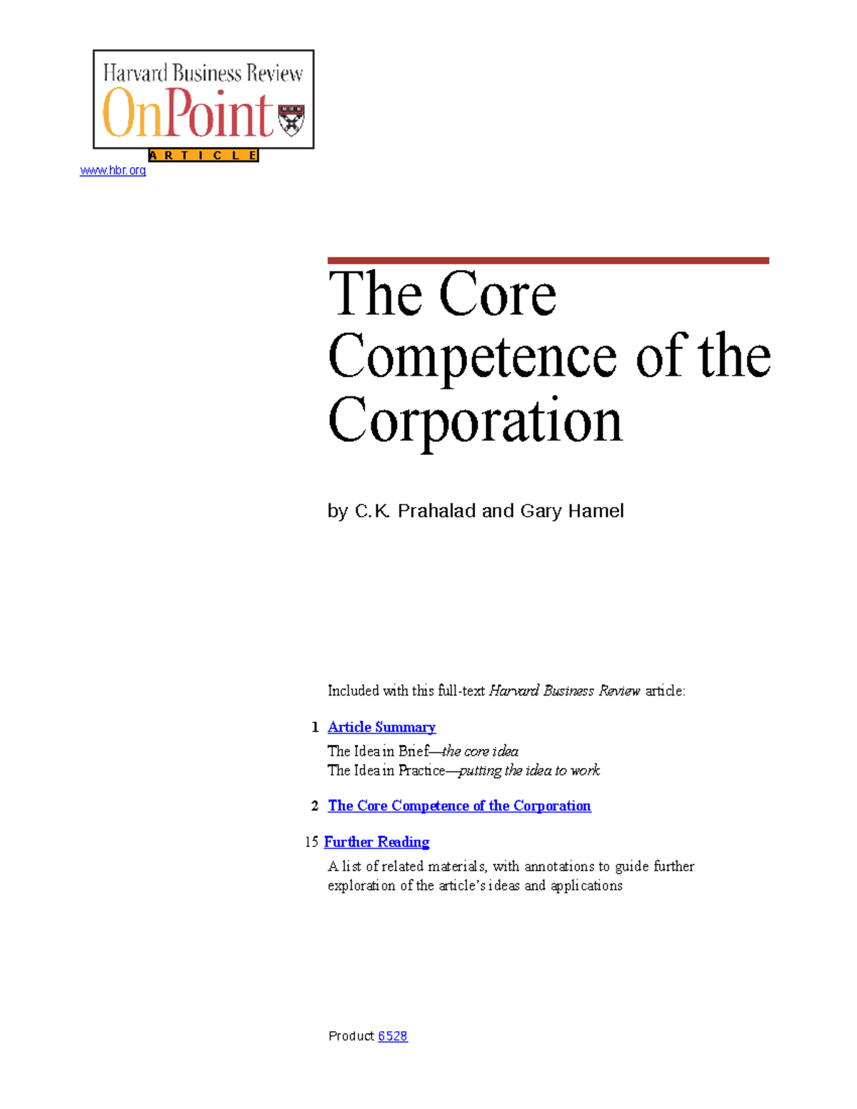 The core competente Prahalad and Hamel 1990 - A R T I C L E ####### hbr ...