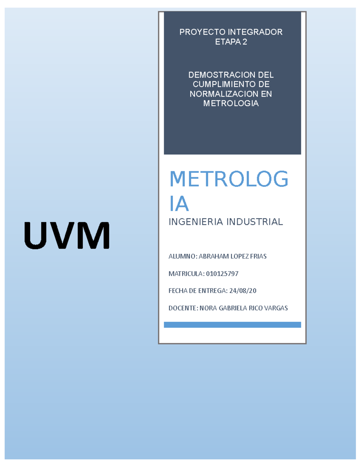 ACT 5 Proyecto Etapa 2 - UVM PROYECTO INTEGRADOR ETAPA 2 DEMOSTRACION DEL CUMPLIMIENTO DE - Studocu