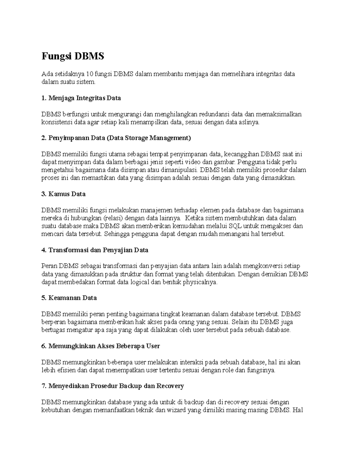 Fungsi DBMS - Menjaga Integritas Data DBMS berfungsi untuk mengurangi dan menghilangkan ...