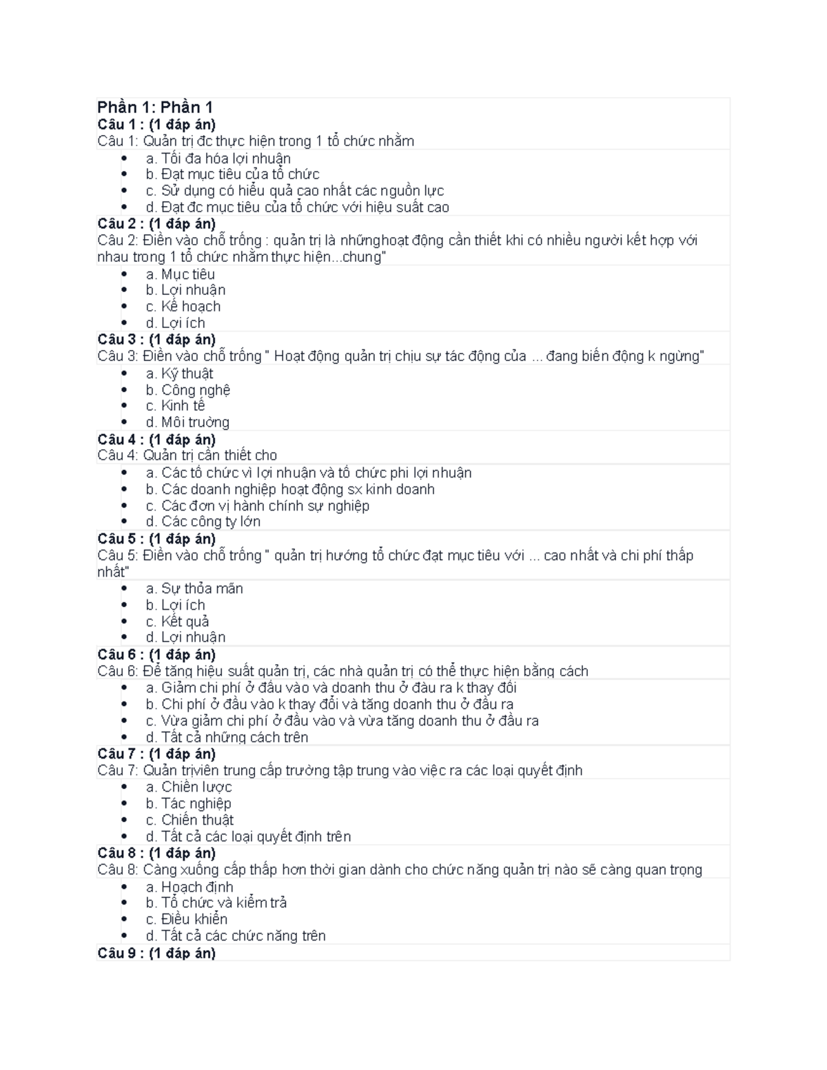 TN QTH - cau trac nghiem mon quan tri hoc - Phần 1: Phần 1 Câu 1 : (1 đáp án) Câu 1: Quản trị đc ...